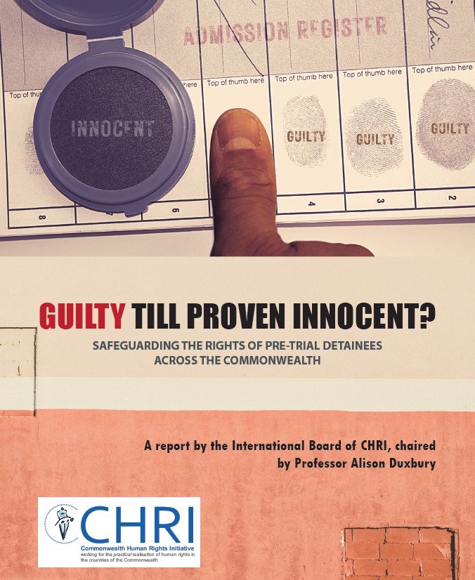 GUILTY TILL PROVEN INNOCENT? SAFEGUARDING THE RIGHTS OF PRE-TRIAL ...
